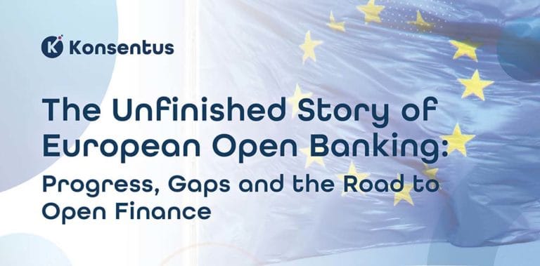 The Unfinished Story of European Open Banking: Progress, Gaps and the ...