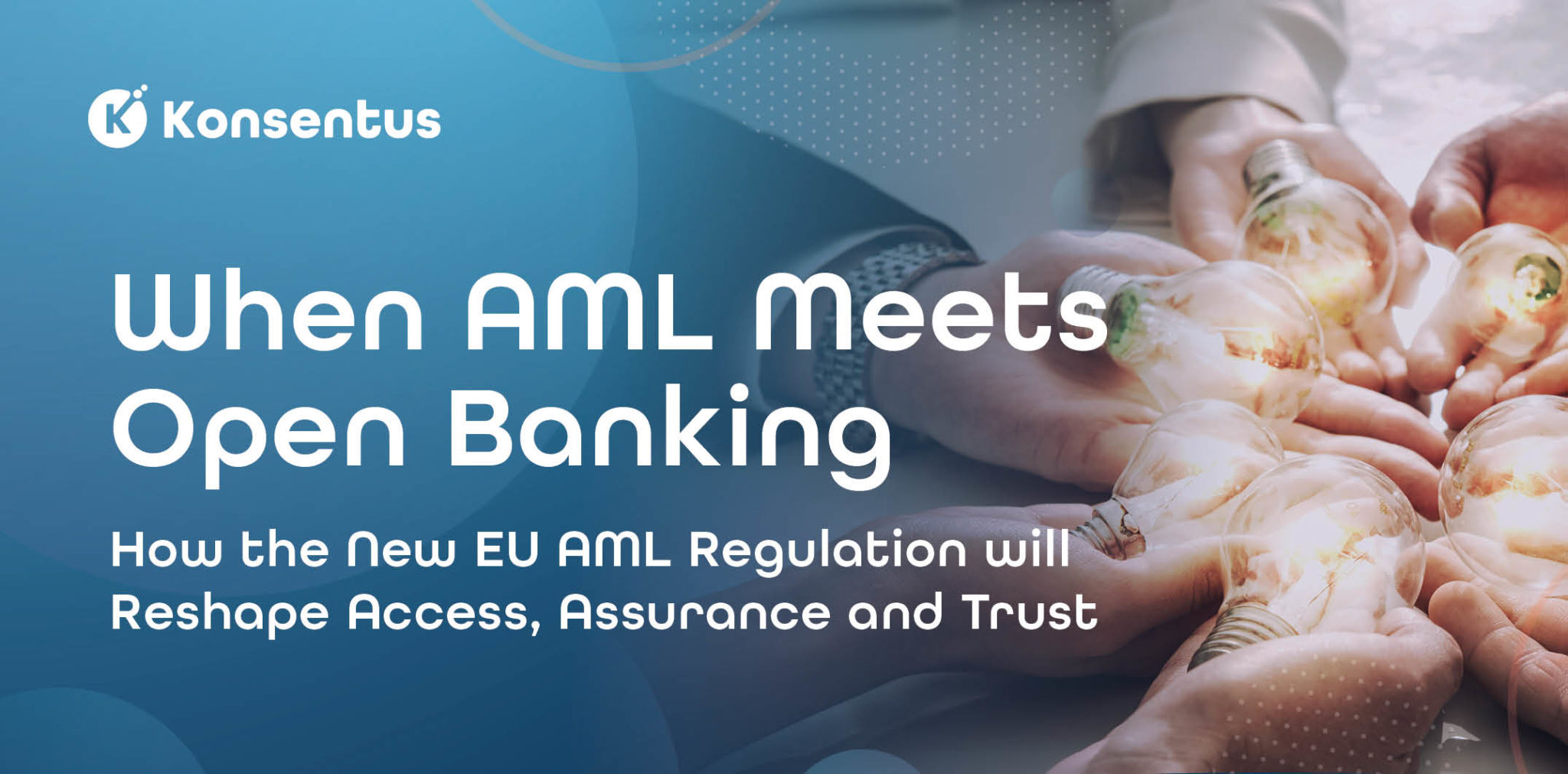 When AML Meets Open Banking: How the New EU AML Regulation will Reshape ...
